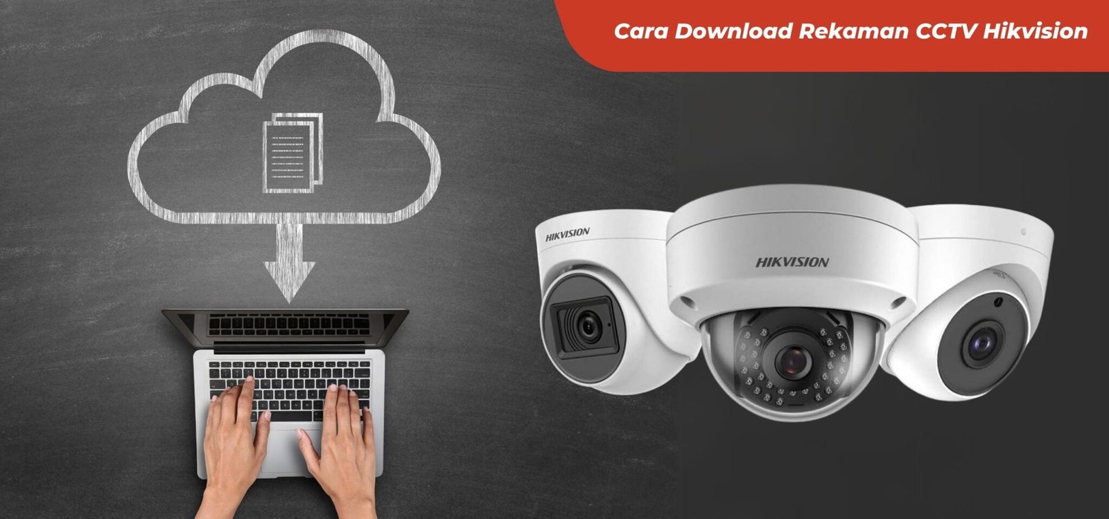 Cara Download Rekaman CCTV Hikvision - gudangcctv.id